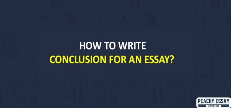 How to write conclusion for an essay? - 7 Golden Tips - Peachy Essay Blog