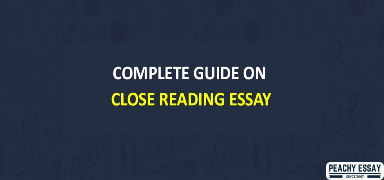 Complete Guide on Close Reading Essay