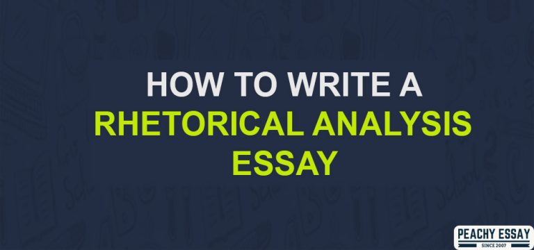 How to Write a Rhetorical Analysis Essay: Step by Step Guide - Blog