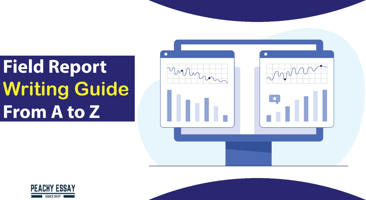 How To Write A Field Report Academic Writing Guide
