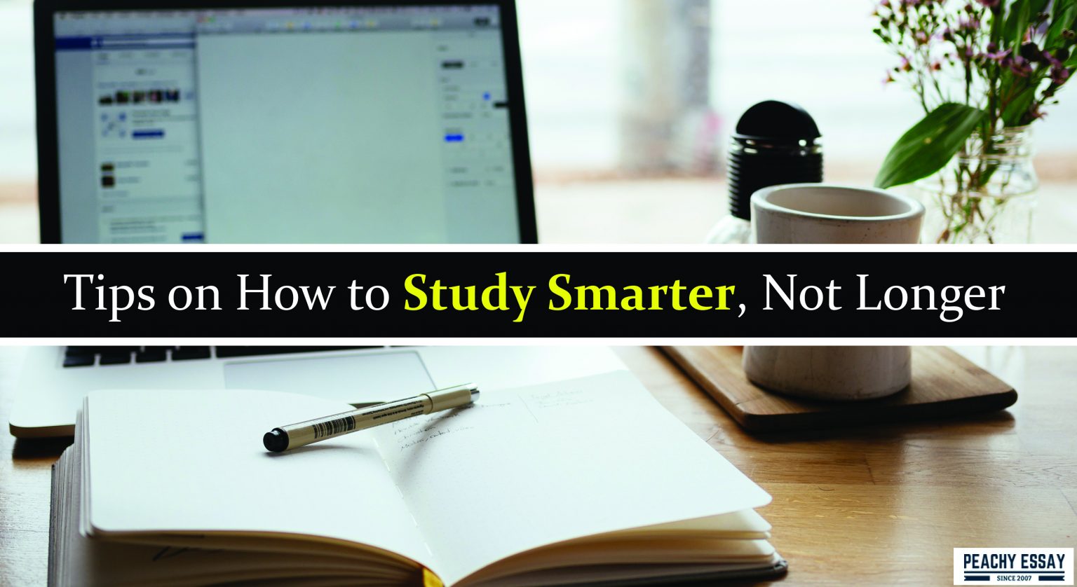 Tips on How to Study Smarter, Not Longer