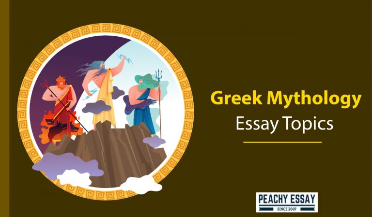 150+ Greek Mythology Essay Topics for Your Next Assignment
