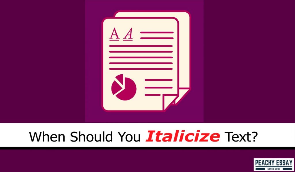 When To Use Italics In Your Writing When To Use Italics In Your Writing
