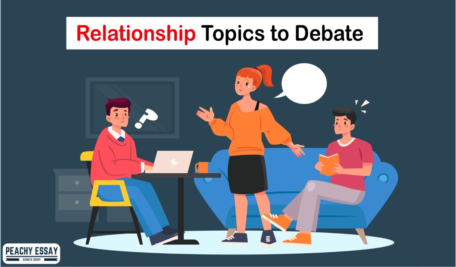Top 200+ Relationship Topics to Debate & Discuss 2025