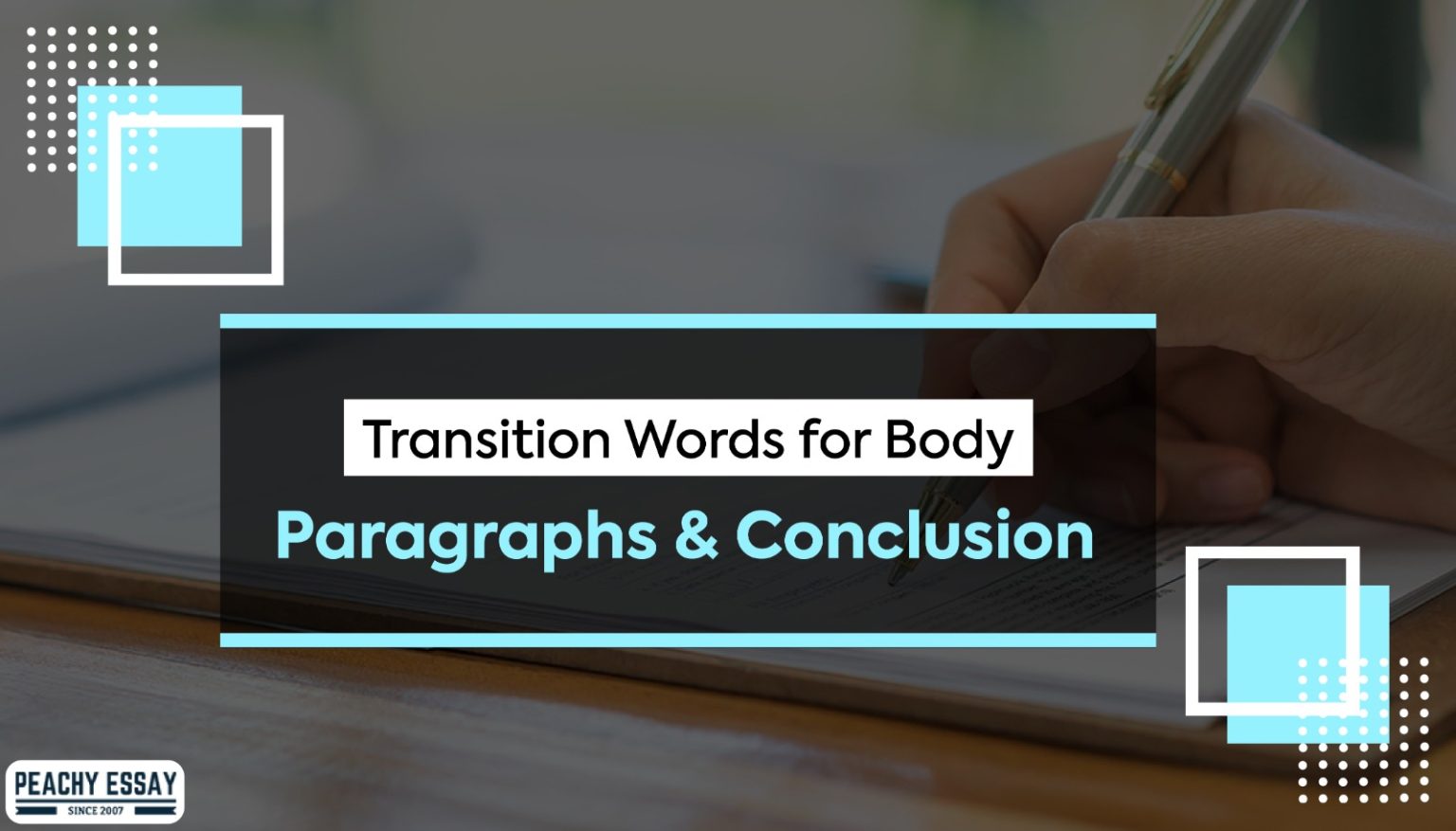 Transition Words for Body Paragraphs & Conclusion [with Examples]
