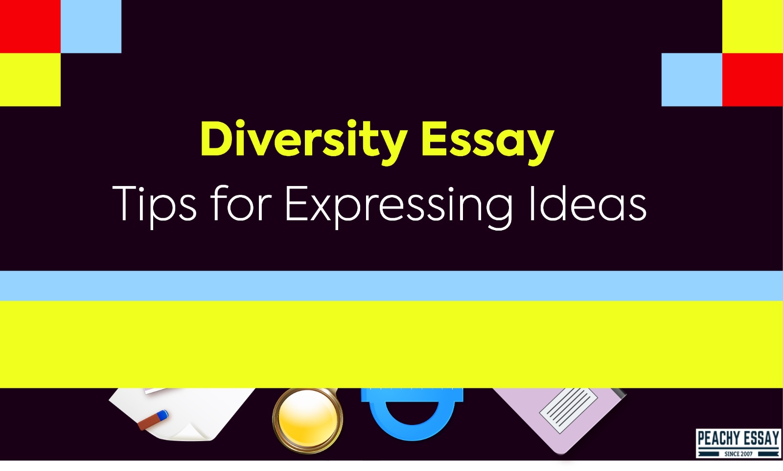 Diversity Essay: Effective Tips for Expressing Ideas
