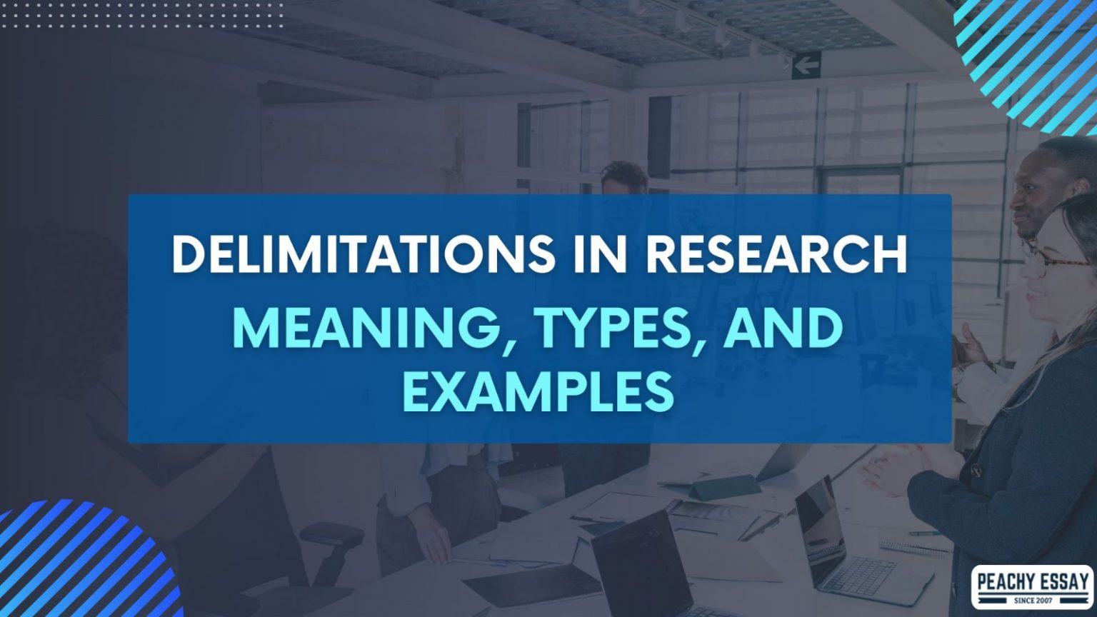 Delimitations in Research: Meaning, Types, and Examples